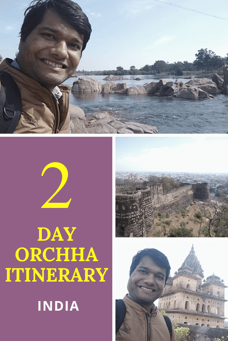 Orchha 2 Day Itinerary - Dreams Taking Wings